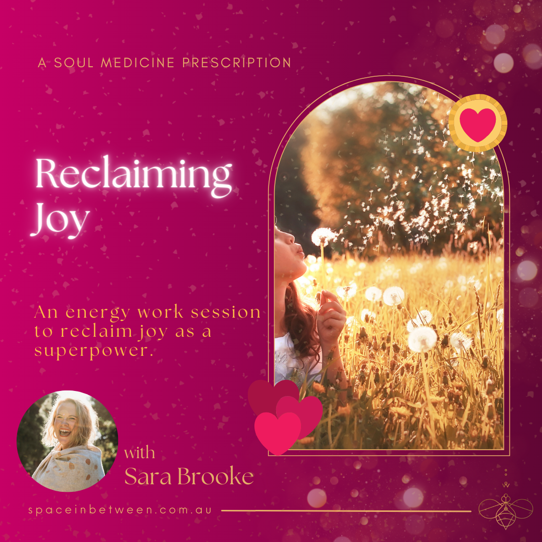 Reclaiming Joy - Embracing Joy as a Superpower – Be Earthed by Sara Brooke